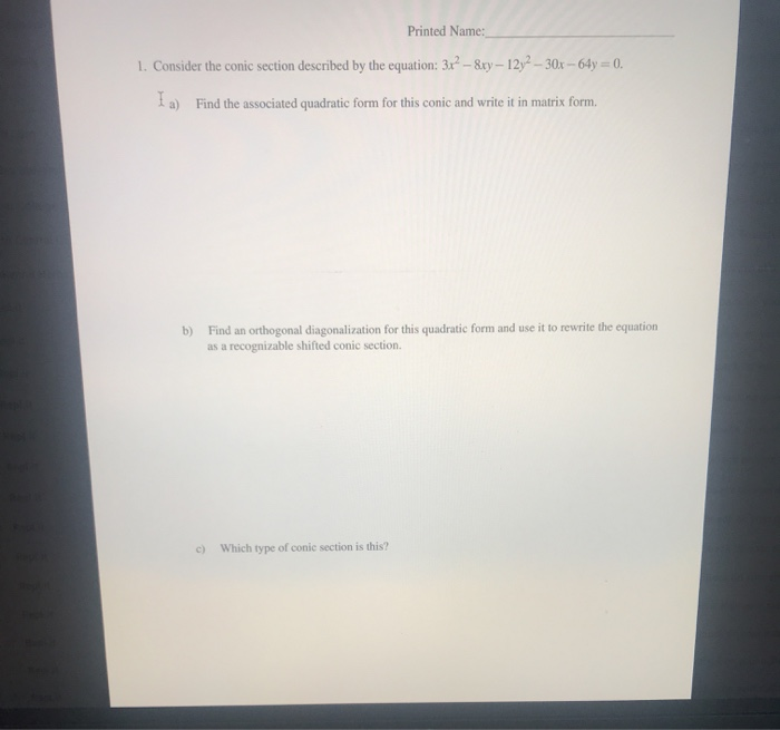Solved Printed Name: 1. Consider the conic section described | Chegg.com