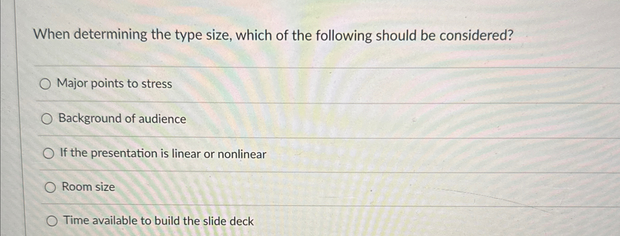Solved When determining the type size, which of the | Chegg.com