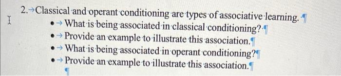 Solved 2. → Classical and operant conditioning are types of | Chegg.com