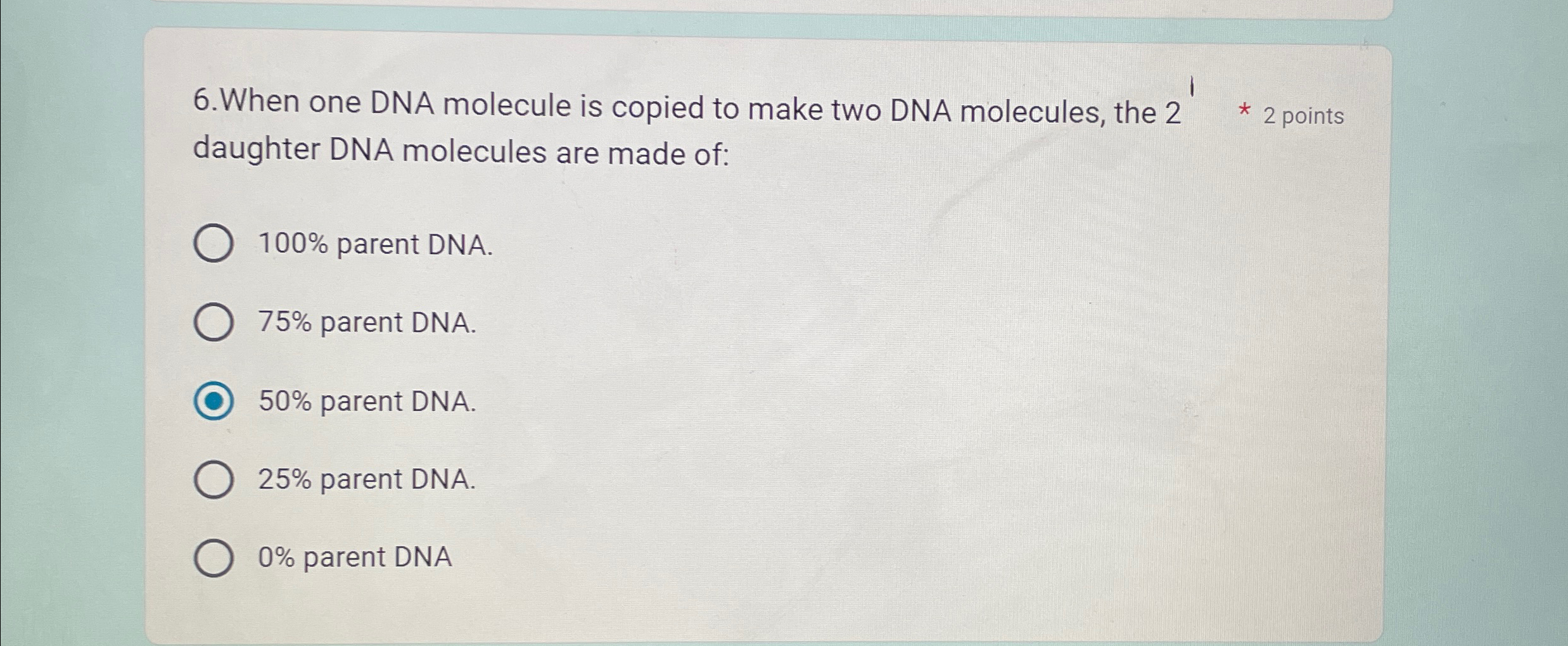 Solved When one DNA molecule is copied to make two DNA | Chegg.com