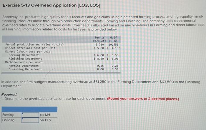 Solved Exercise 5-13 Overhead Application (LO3, LO5] | Chegg.com