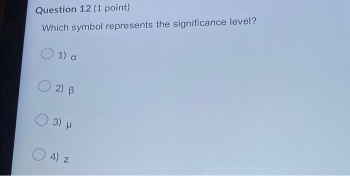 Solved Question 12 (1 point) Which symbol represents the | Chegg.com