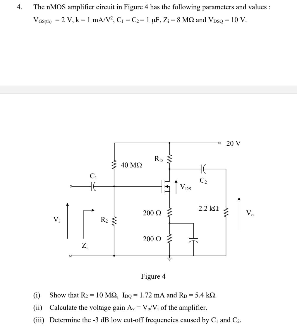 Solved The nMOS amplifier circuit in Figure 4 ﻿has the | Chegg.com