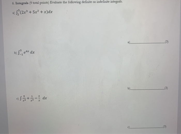 Solved 6. Integrals (9 total points) Evaluate the following | Chegg.com