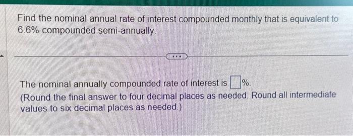 Solved Find the nominal annual rate of interest compounded | Chegg.com