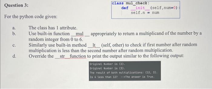 Solved Question 3: class mul_check: def_init_(self, num=0): | Chegg.com