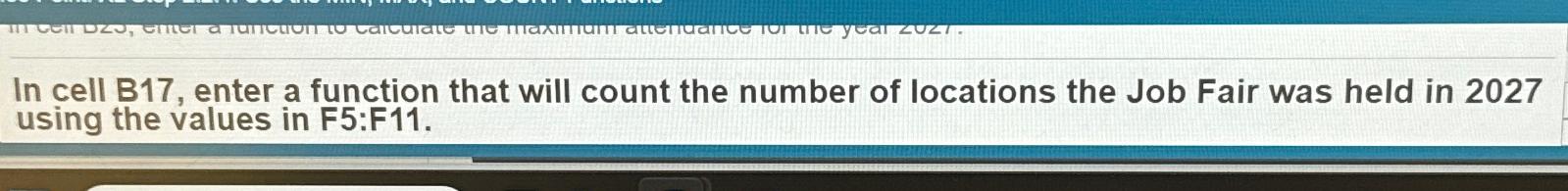 Solved In cell B17, ﻿enter a function that will count the | Chegg.com