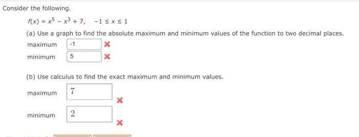 Solved Consider The Following F X X5−x3 7 −1≤x≤1 A Use A