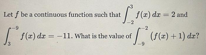 Solved Let f be a continuous function such that ∫−23f(x)dx=2 | Chegg.com