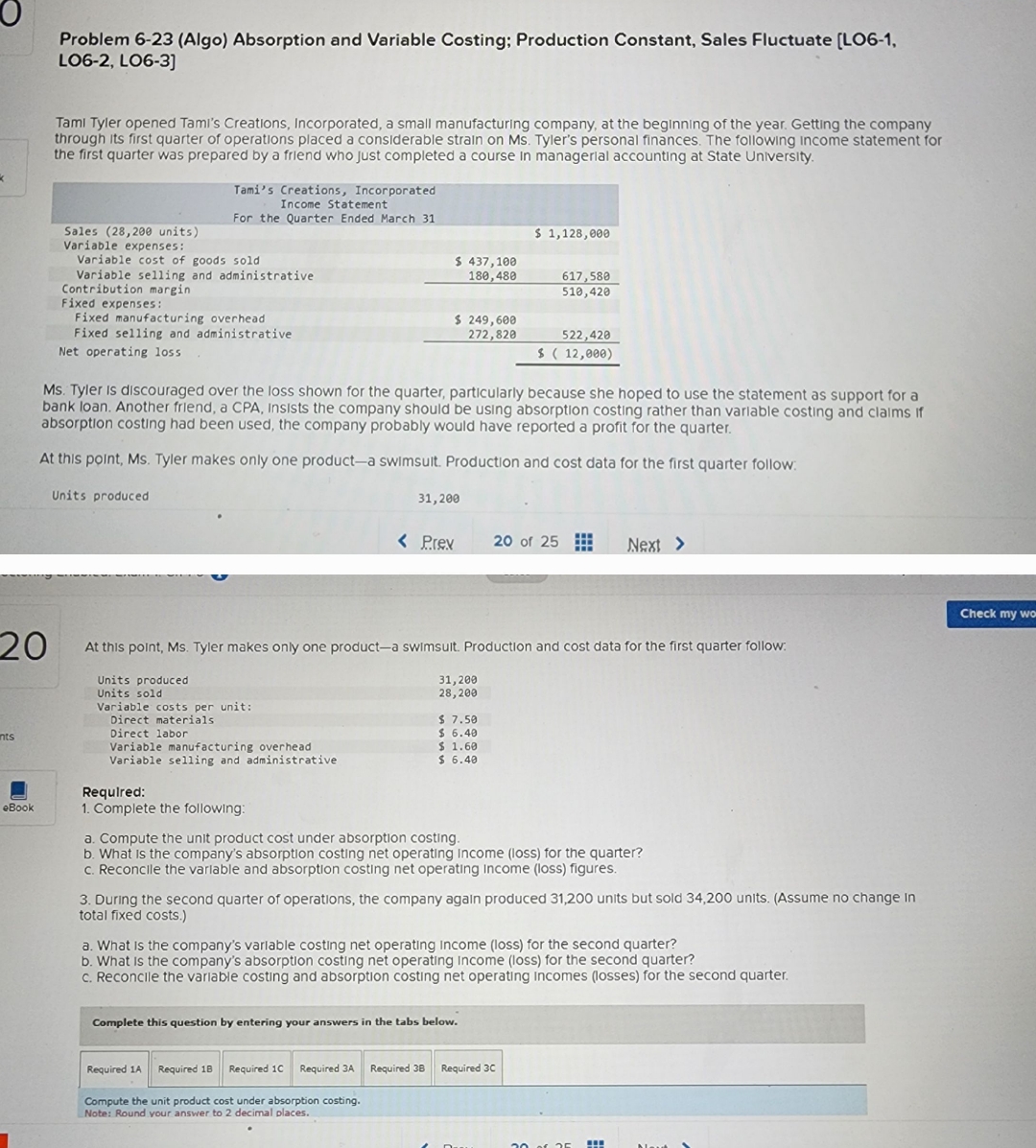 Solved Problem 6-23 (Algo) Absorption and Variable Costing; | Chegg.com Solved Problem 6-23 (Algo) Absorption and Variable Costing; | Chegg.com