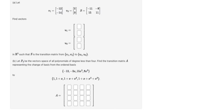 Solved (a) Let ∇1=[−13−14]v2=[59]S=[−1115−811] Find vectors | Chegg.com