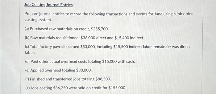 Solved Job Costing Journal Entries Prepare journal entries | Chegg.com