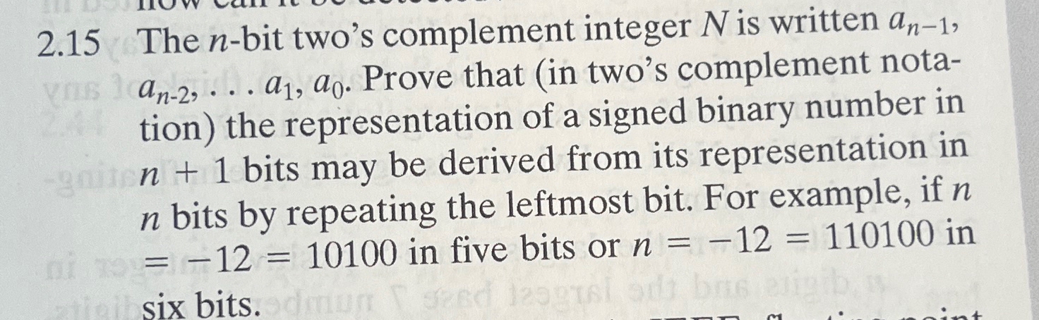 Solved 2.15 ﻿The n-bit two's complement integer N ﻿is | Chegg.com