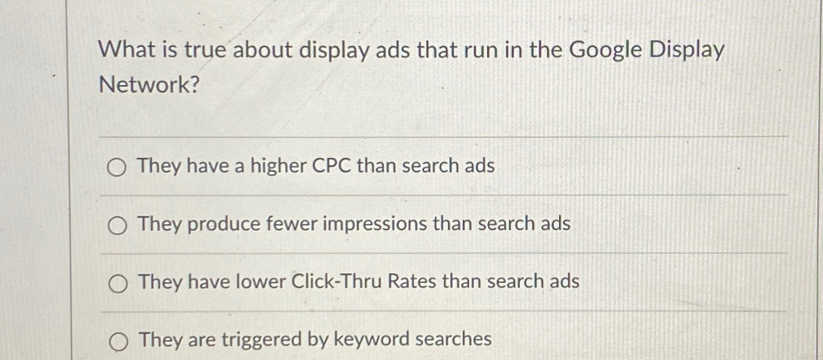 Solved What is true about display ads that run in the Google | Chegg.com