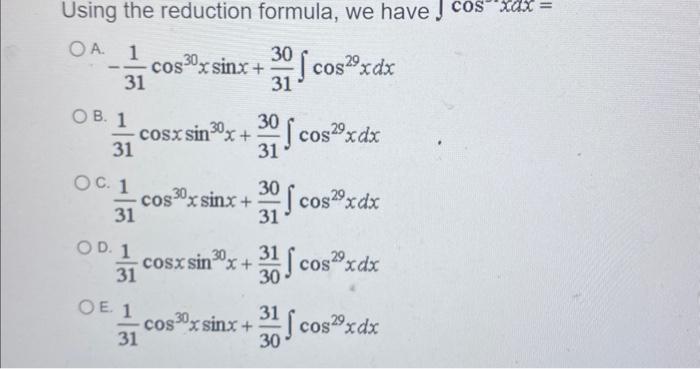 Solved Using the reduction formula, we have ∫cos−xdx= A. | Chegg.com