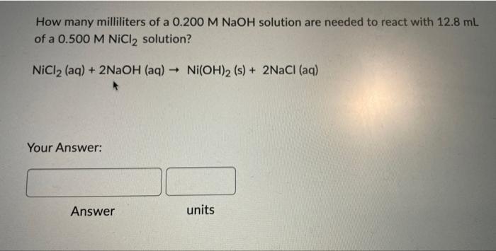 Solved How many milliliters of a 0.200MNaOH solution are | Chegg.com