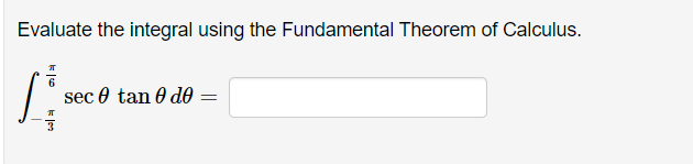Solved Evaluate the integral using the Fundamental Theorem | Chegg.com