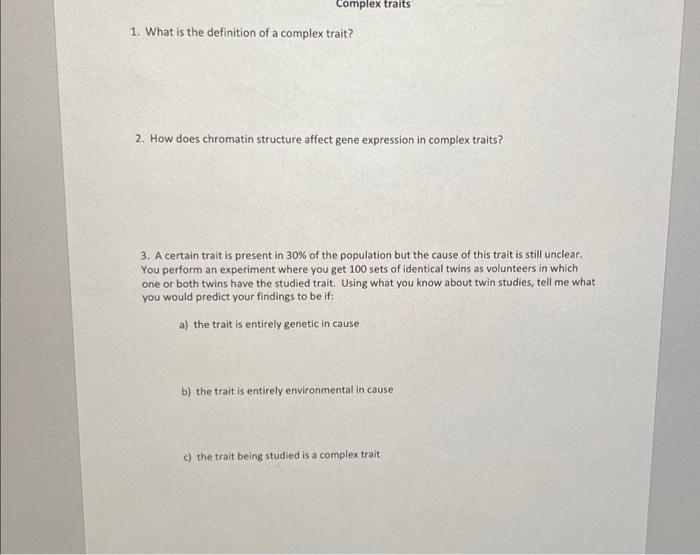 Solved 1. What is the definition of a complex trait? 2. How | Chegg.com