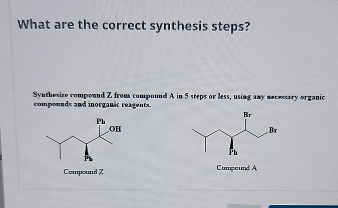 Solved What are the correct synthesis steps?Synthesize | Chegg.com
