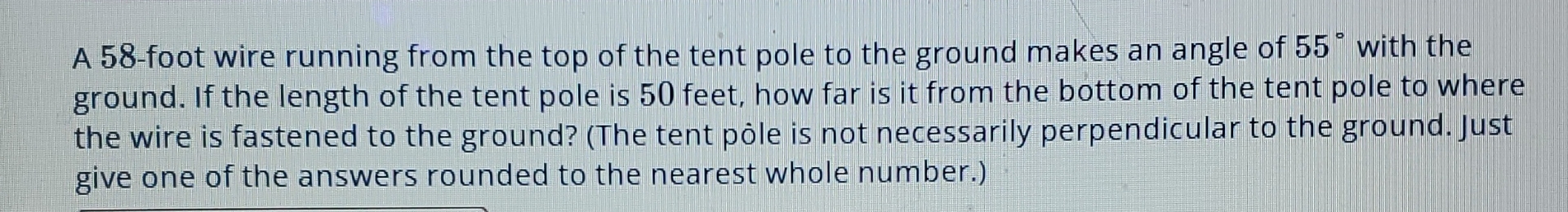 Solved A 58-foot wire running from the top of the tent pole | Chegg.com