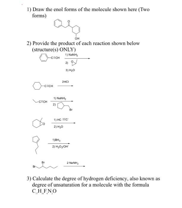 Solved 1) Draw the enol forms of the molecule shown here | Chegg.com