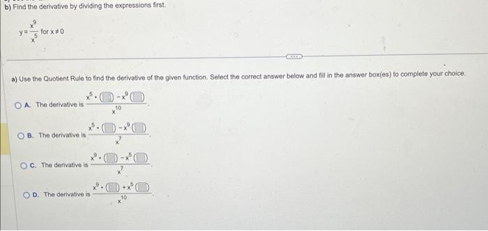 Solved b) Find the derivative by dividing the expressions | Chegg.com