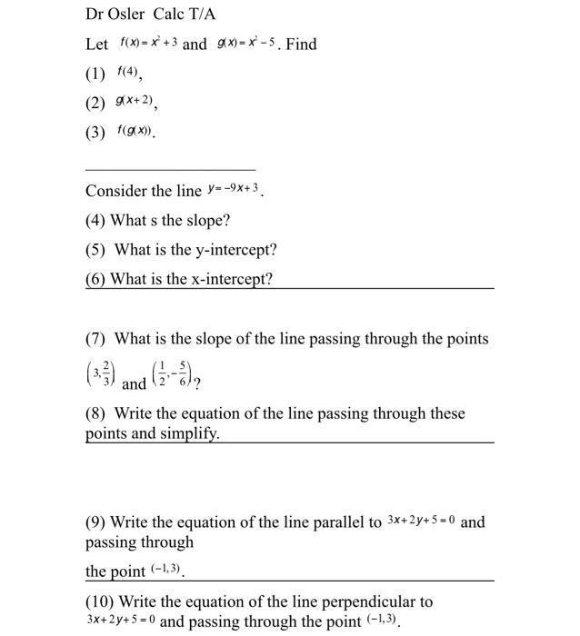 Solved Dr Osler Calc T/A Let f(x)=x2+3 and g(x)=x2−5. Find | Chegg.com