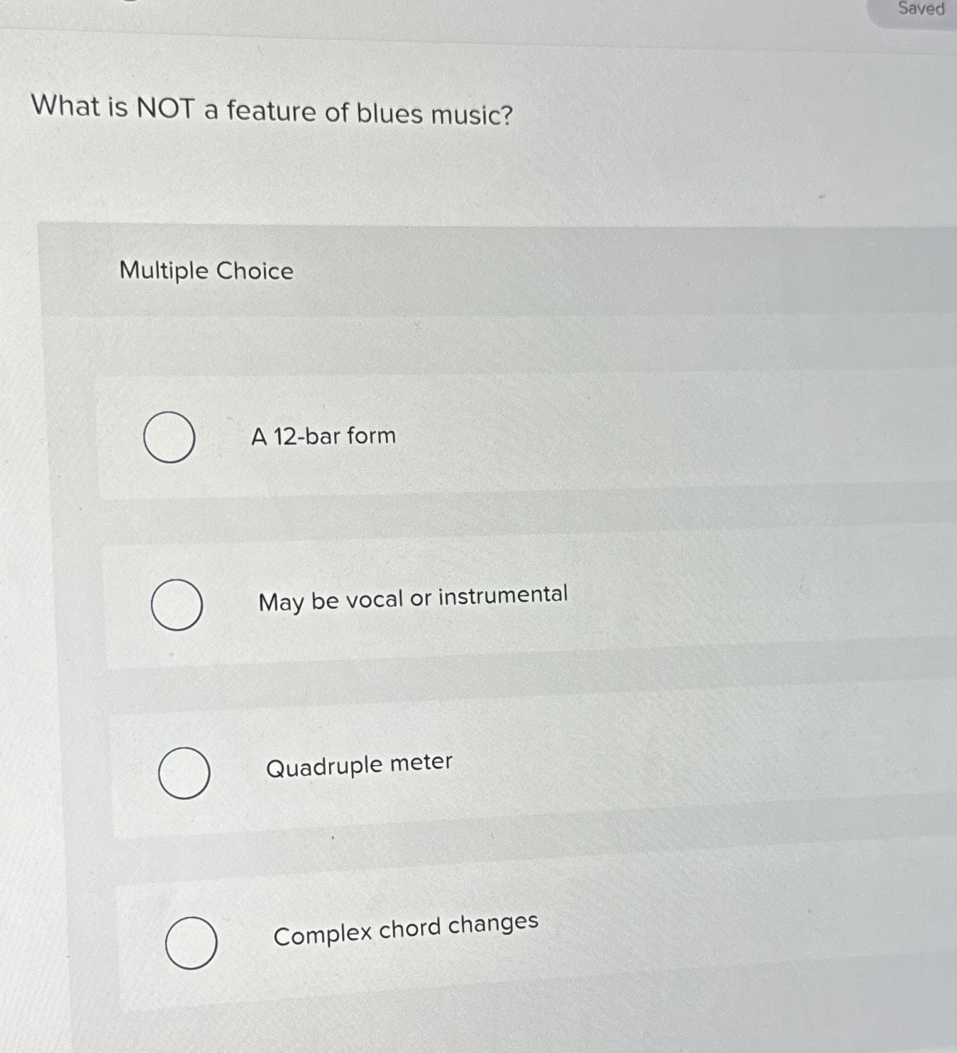 Solved What is NOT a feature of blues music?Multiple ChoiceA | Chegg.com