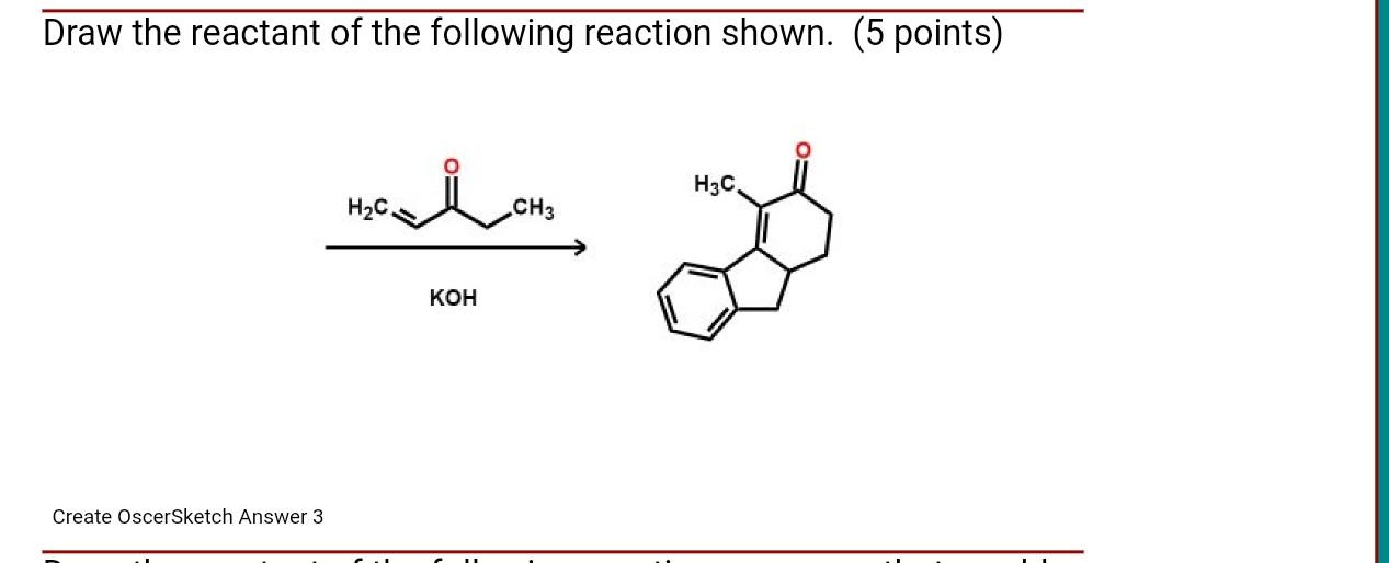 Solved Draw the reactant of the following reaction shown. (5 | Chegg.com