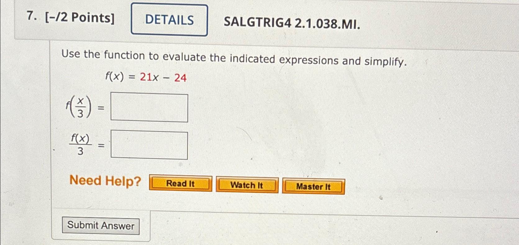Solved [-/2 ﻿Points]SALGTRIG4 2.1.038.MI.Use the function to | Chegg.com