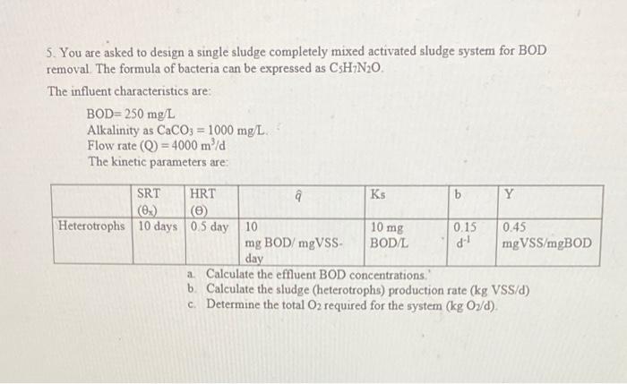 5. You are asked to design a single sludge completely | Chegg.com