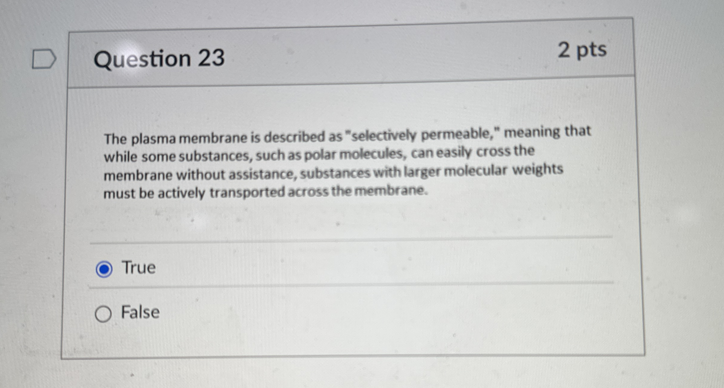 Solved Question 232 ﻿ptsThe plasma membrane is described as | Chegg.com
