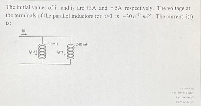 Solved The initial values of i₁ and i2 are +3A and 5A | Chegg.com
