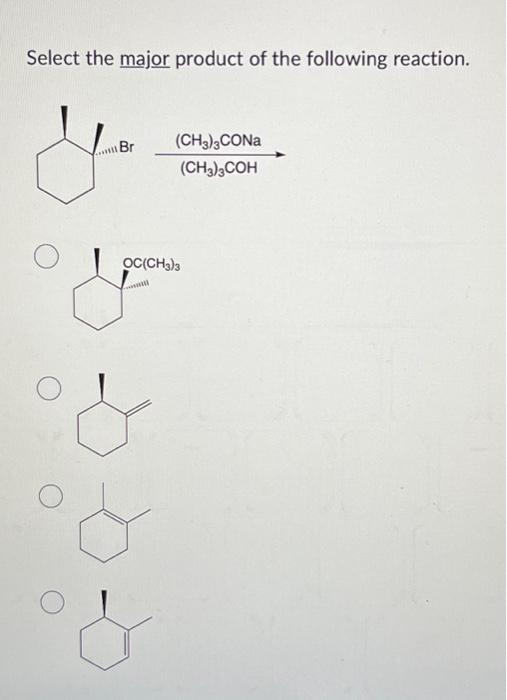 Solved Select the major product of the following reaction. | Chegg.com