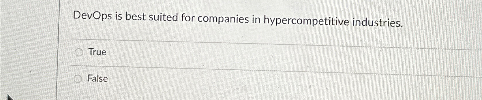 Solved DevOps is best suited for companies in | Chegg.com