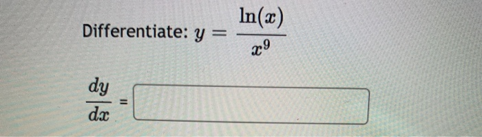 Solved In(2) Differentiate: y = dy dx = | Chegg.com