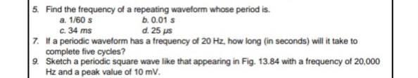 Solved 5. Find the frequency of a repeating waveform whose | Chegg.com