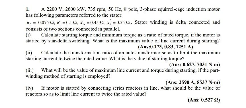 Solved 1. A 2200 V,2600 kW,735rpm,50 Hz,8 pole, 3-phase | Chegg.com