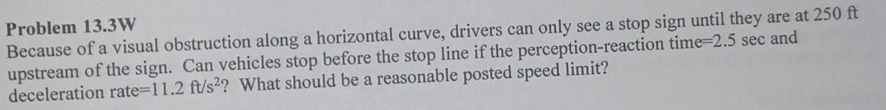 Solved Problem 13.3W Because of a visual obstruction along a | Chegg.com