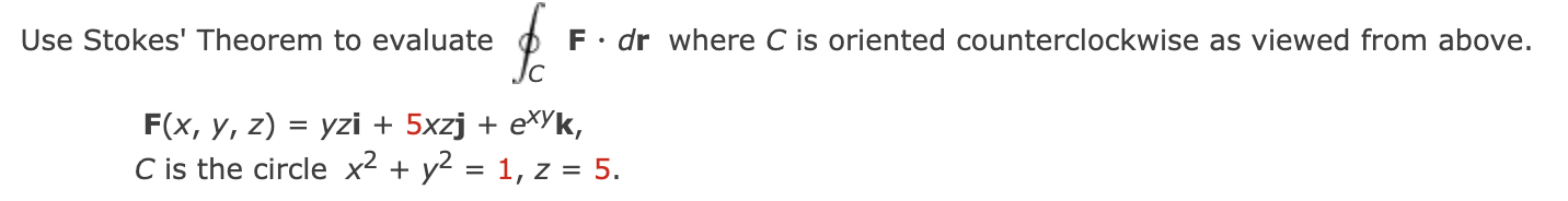 Solved Use Stokes' Theorem to evaluate o∫C﻿F*dr ﻿where C ﻿is | Chegg.com