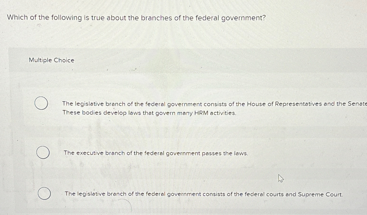 Solved Which of the following is true about the branches of | Chegg.com