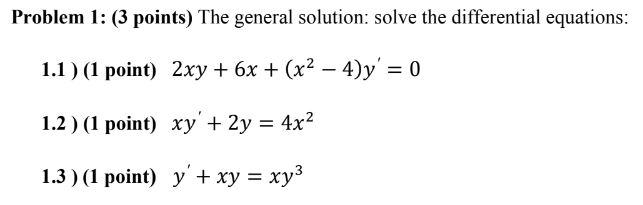 Problem 1: (3 ﻿points) ﻿The general solution: solve | Chegg.com
