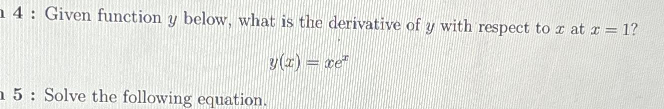 Solved 4 ﻿: Given function y ﻿below, what is the derivative | Chegg.com