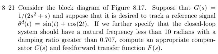 Solved 8-21 Consider the block diagram of Figure 8.17. | Chegg.com