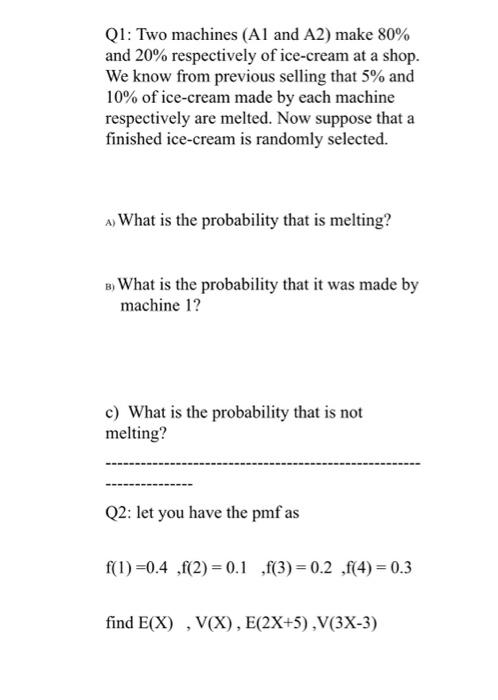 Solved Q1: Two machines (A1 and A2) make 80% and 20% | Chegg.com