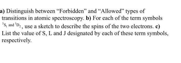 Solved a) Distinguish between "Forbidden" and "Allowed" | Chegg.com