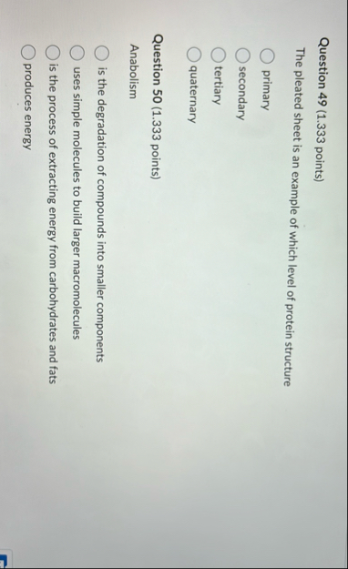 Solved Question 49 (1.333 ﻿points)The pleated sheet is an | Chegg.com