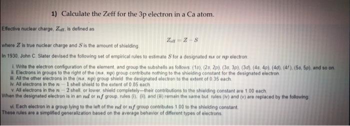 Solved 1) Calculate the Zeff for the 3p electron in a Ca | Chegg.com