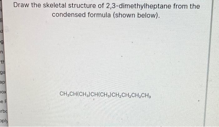 Solved Draw the skeletal (line-bond) structure of | Chegg.com