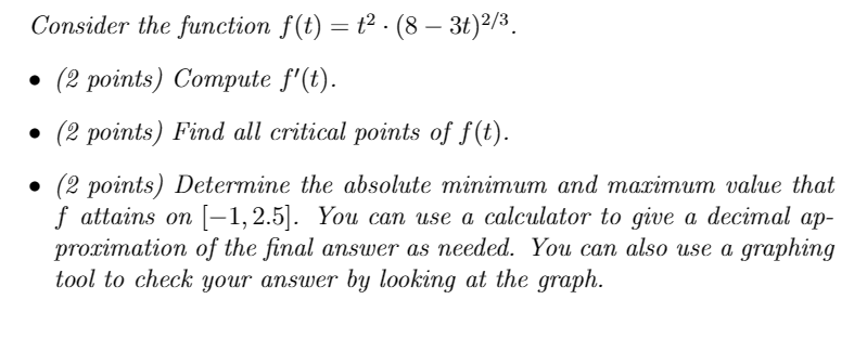 Solved Consider the function f(t)=t2*(8-3t)23.(2 ﻿points) | Chegg.com